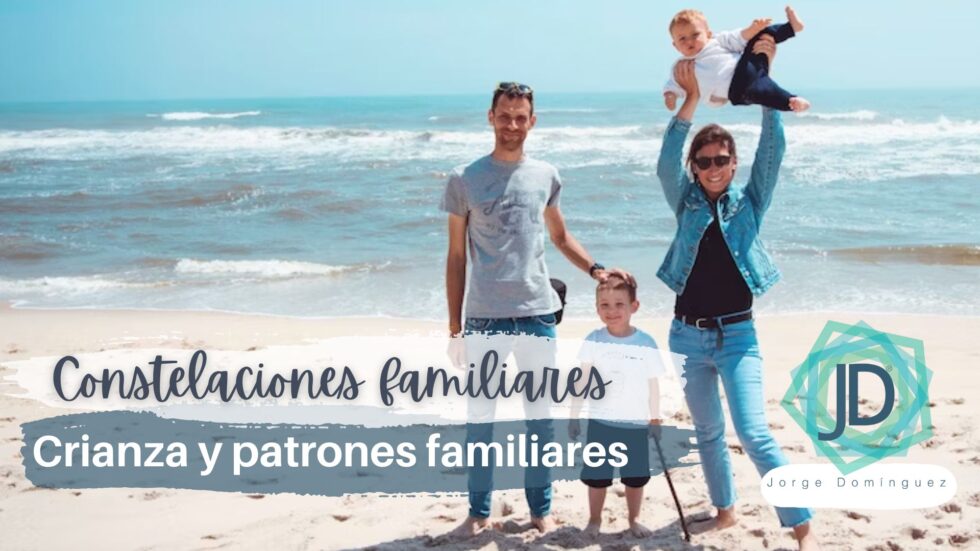 Crianza de Hijos y Resolución de Patrones Familiares - Jorge Domínguez